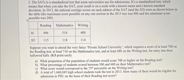 Solved 2. The SATs is a standardized test that some | Chegg.com