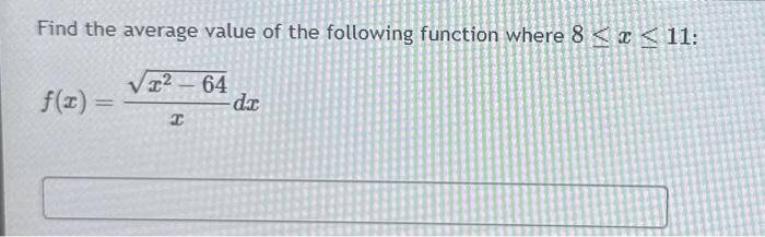 Solved Find the average value of the following function | Chegg.com