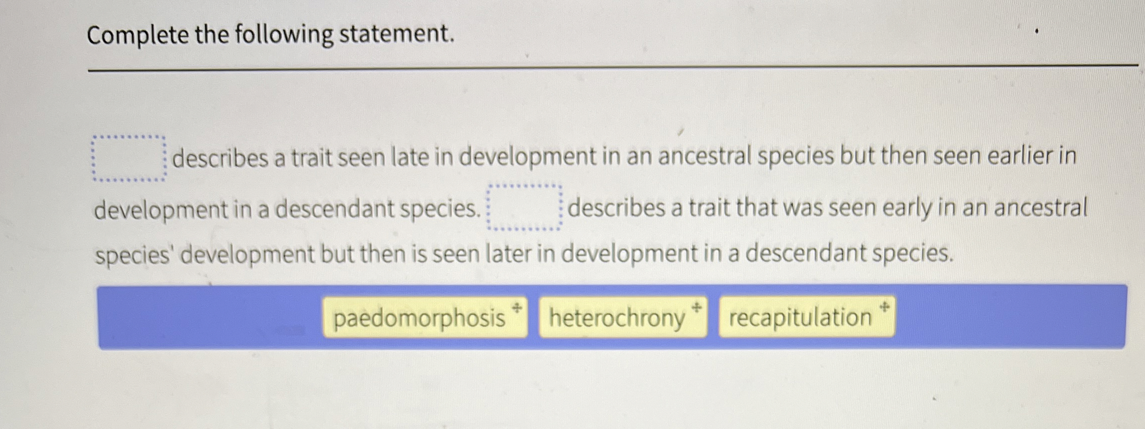 Solved Complete the following statement.describes a trait | Chegg.com