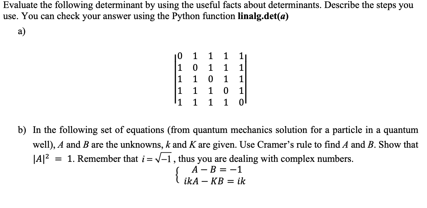 Solved Evaluate the following determinant by using the | Chegg.com