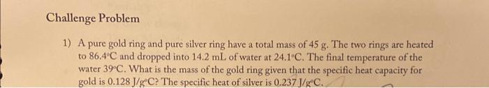 Solved Challenge Problem 1) A pure gold ring and pure silver | Chegg.com