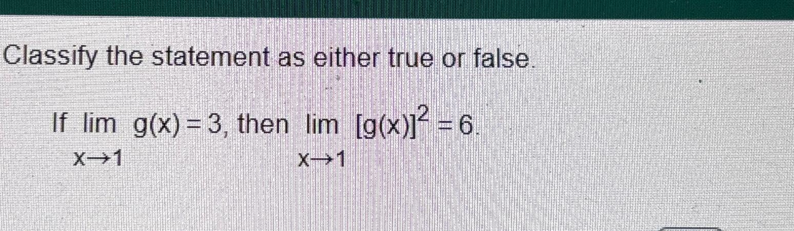 Solved Classify the statement as either true or false.If | Chegg.com