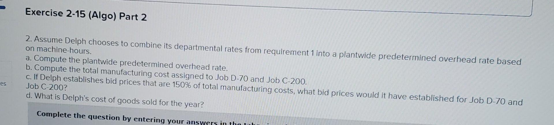 Solved Required information Exercise 2-15 (Algo) Plantwide | Chegg.com