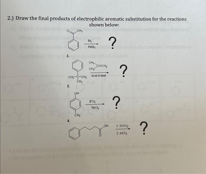 Solved 2.) Draw the final products of electrophilic aromatic | Chegg.com