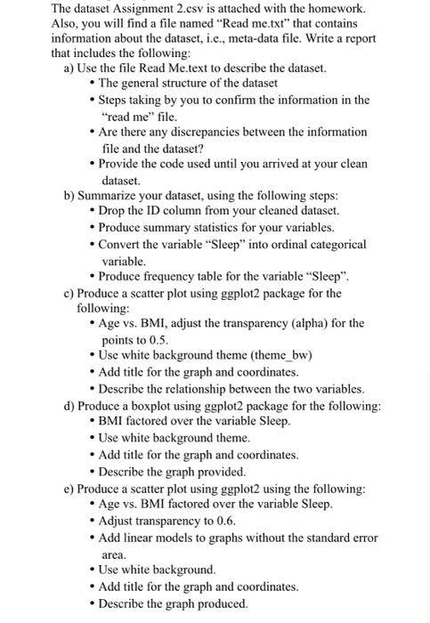The dataset Assignment 2.csv is attached with the | Chegg.com