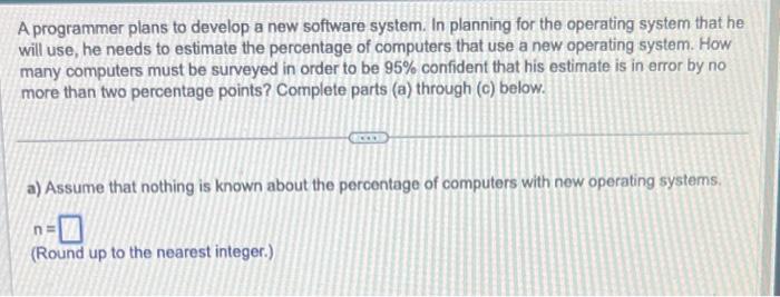 Solved A programmer plans to develop a new software system. | Chegg.com