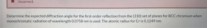 Solved Determine the expected diffraction angle for the | Chegg.com