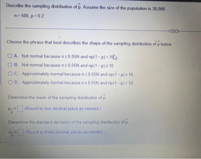 Solved Describe the sampling distribution of p^. Assume the | Chegg.com
