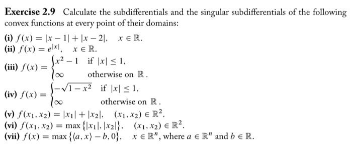 Solved Exercise 2.9 Calculate the subdifferentials and the | Chegg.com