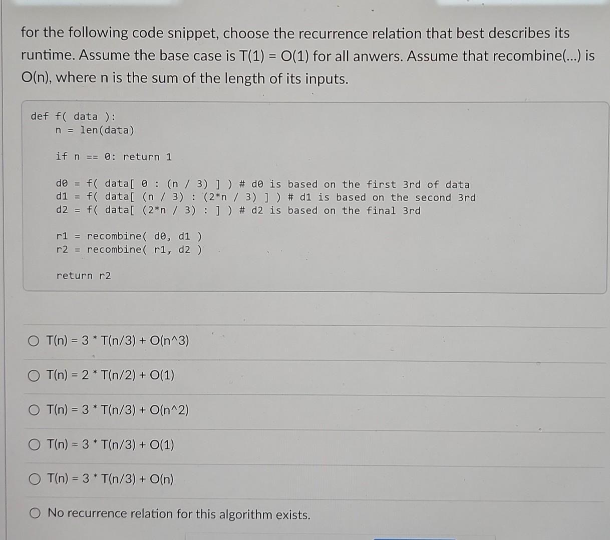 Solved for the following code snippet, choose the recurrence | Chegg.com