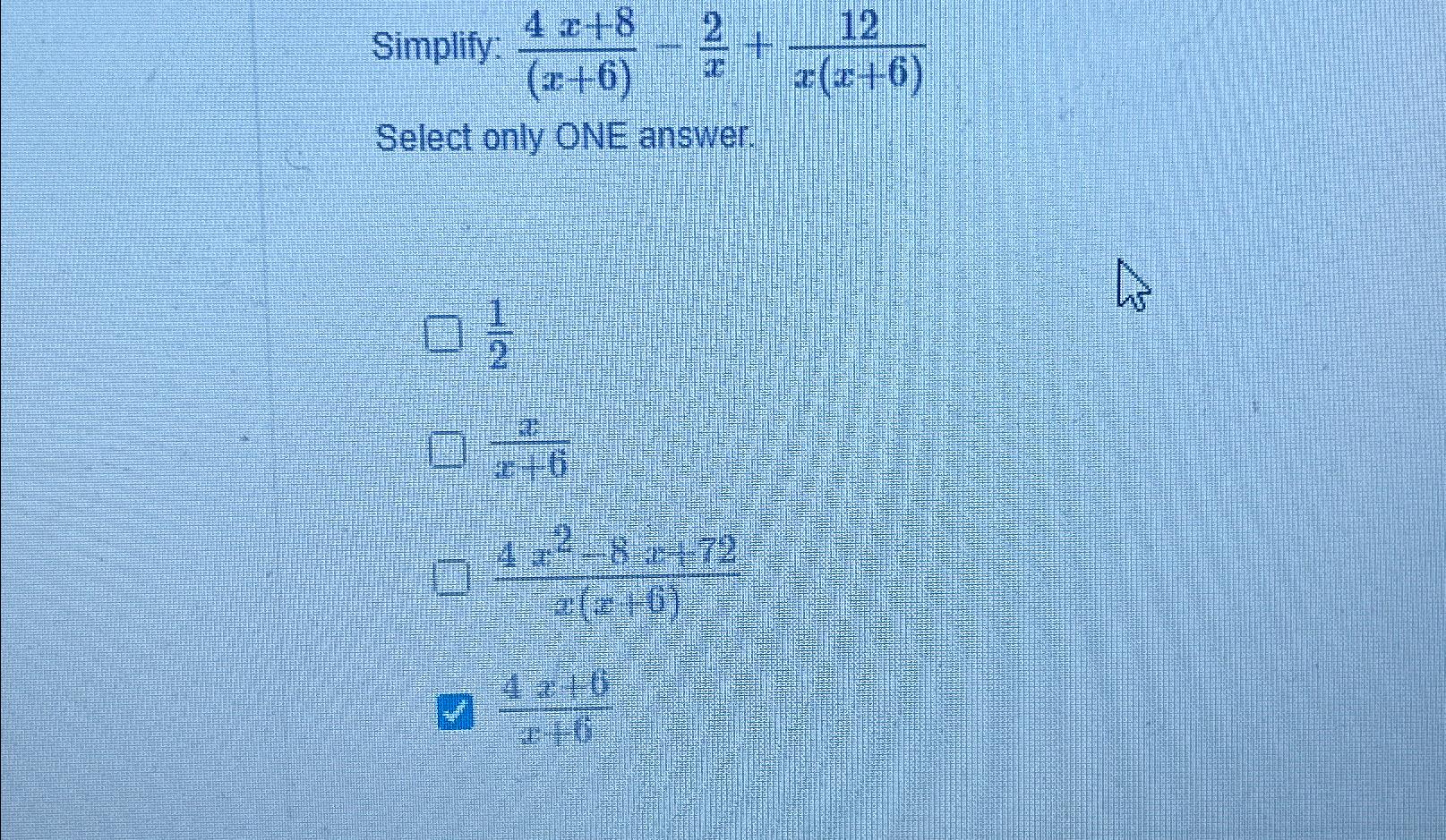 Solved Simplify: 4x+8(x+6)-2x+12x(x+6)Select only ONE | Chegg.com