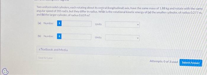 Solved Two uniform solid cylinders, each rotating about its | Chegg.com