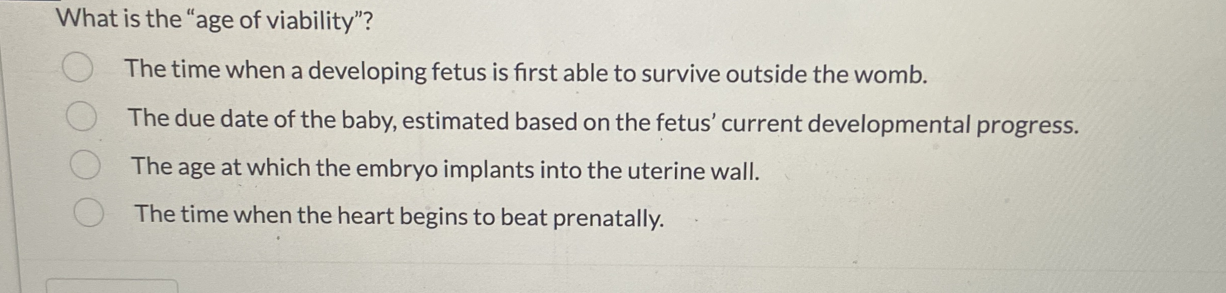 What is the "age of viability"?The time when a | Chegg.com