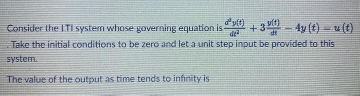 Solved Consider the LTI system whose governing equation is | Chegg.com