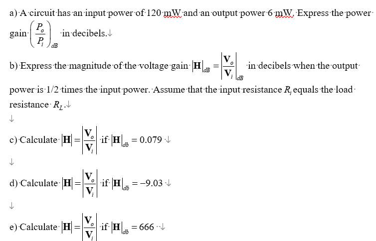 Solved a) ﻿A circuit has an input power of 120mW ﻿and an | Chegg.com