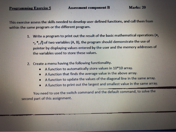 Solved Programming Exercise 5 Assessment component B Marks: | Chegg.com Solved Programming Exercise 5 Assessment component B Marks: | Chegg.com