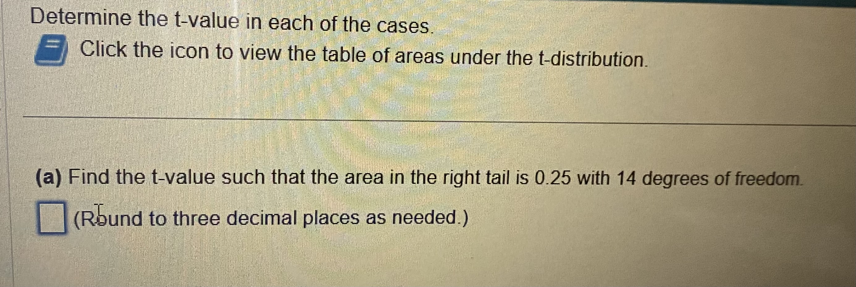 Solved Determine the t-value in each of the cases.Click the | Chegg.com