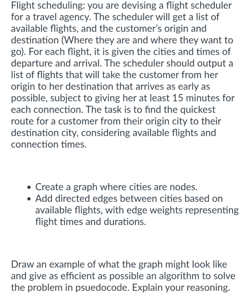 Solved Flight scheduling: you are devising a flight | Chegg.com