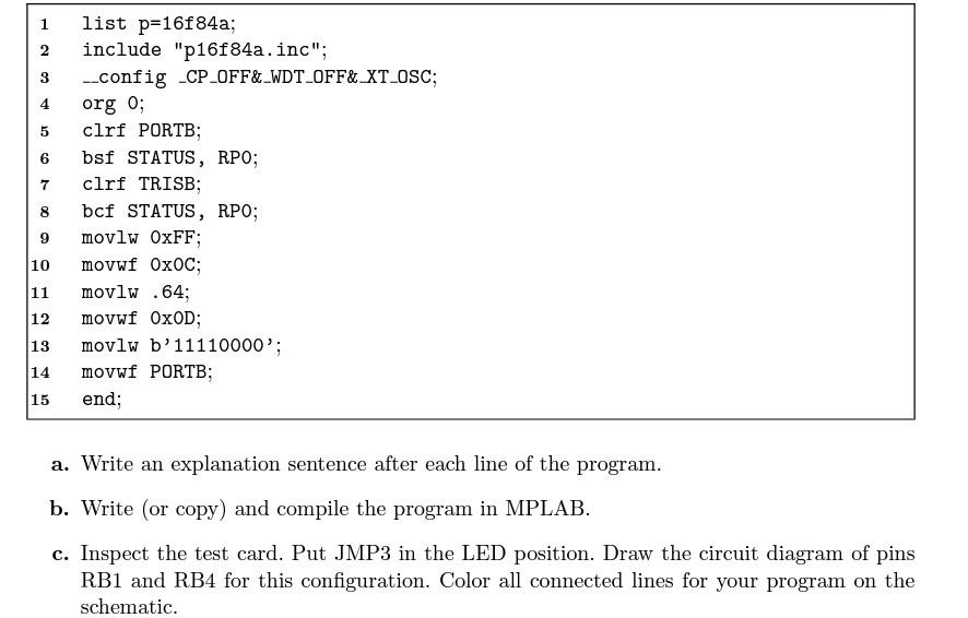 Solved please use MPLAB IDE. Solve a and c. In 'a' explain | Chegg.com