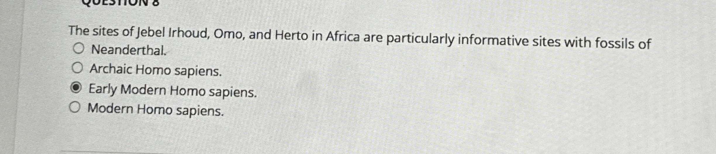 Solved The sites of Jebel Irhoud, Omo, and Herto in Africa | Chegg.com