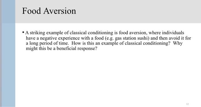 Solved Food Aversion - A striking example of classical | Chegg.com