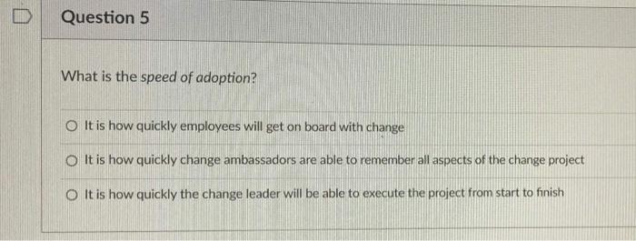 Solved What is the speed of adoption? It is how quickly | Chegg.com