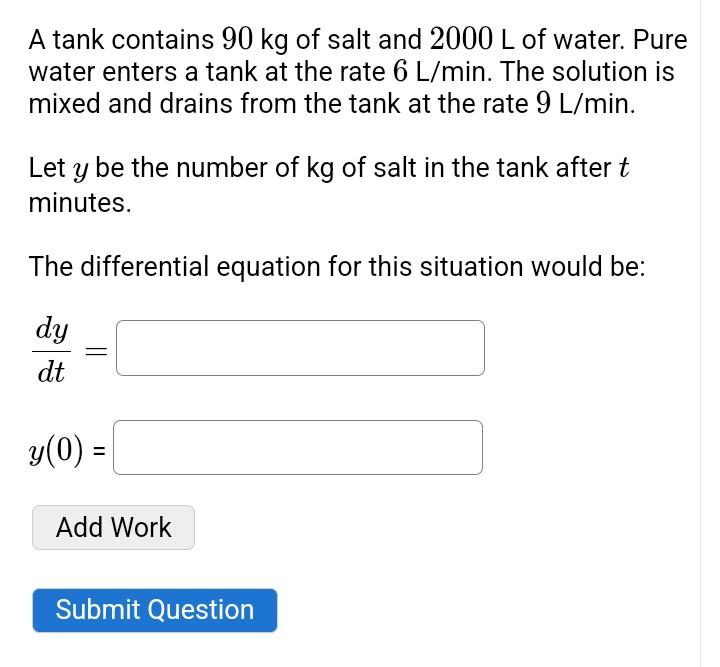 Solved Let y be the number of kg of salt in the tank after t | Chegg.com