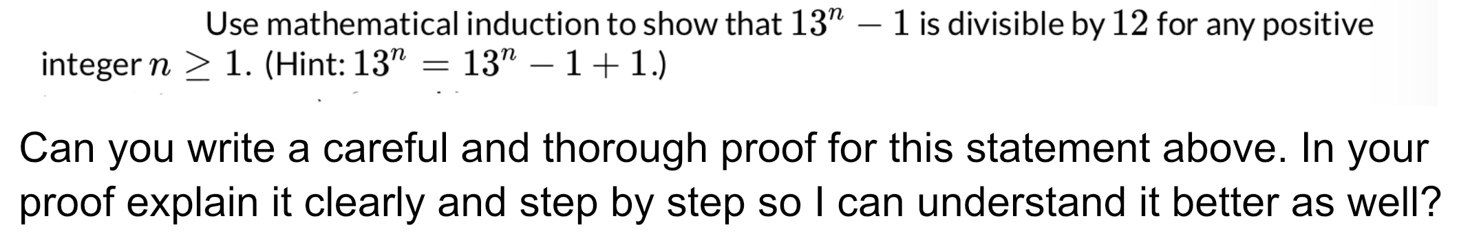 Solved Use mathematical induction to show that 13n-1 ﻿is | Chegg.com