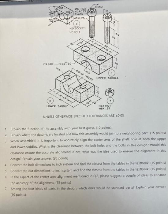 Solved UNLESS OTHERWISE SPECIFIED TOLERANCES AKE IUUS 1. | Chegg.com