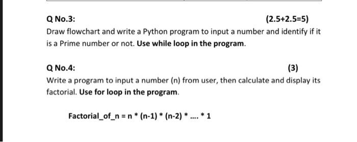 Solved Q No.3: (2.5+2.5=5) Draw flowchart and write a Python | Chegg.com Solved Q No.3: (2.5+2.5=5) Draw flowchart and write a Python | Chegg.com