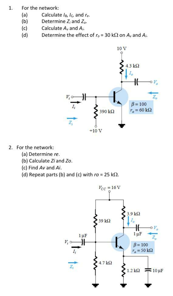 Solved 1 For The Network a Calculate IB Ic And Re b Chegg
