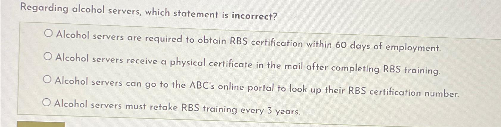 Solved Regarding alcohol servers, which statement is | Chegg.com