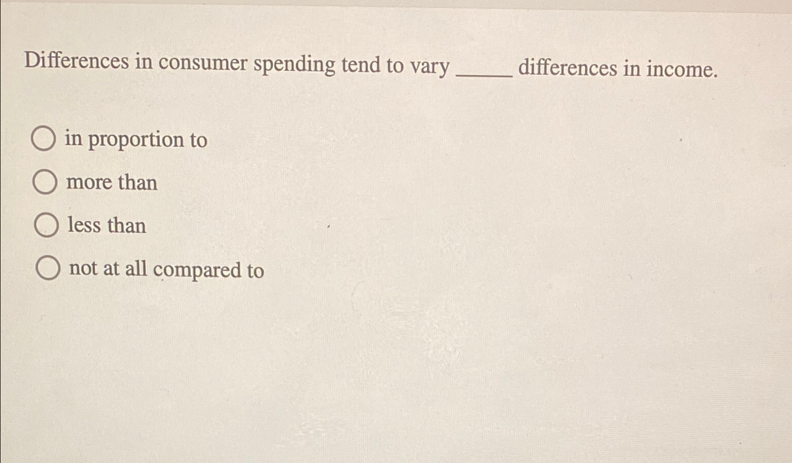 Solved Differences in consumer spending tend to vary | Chegg.com