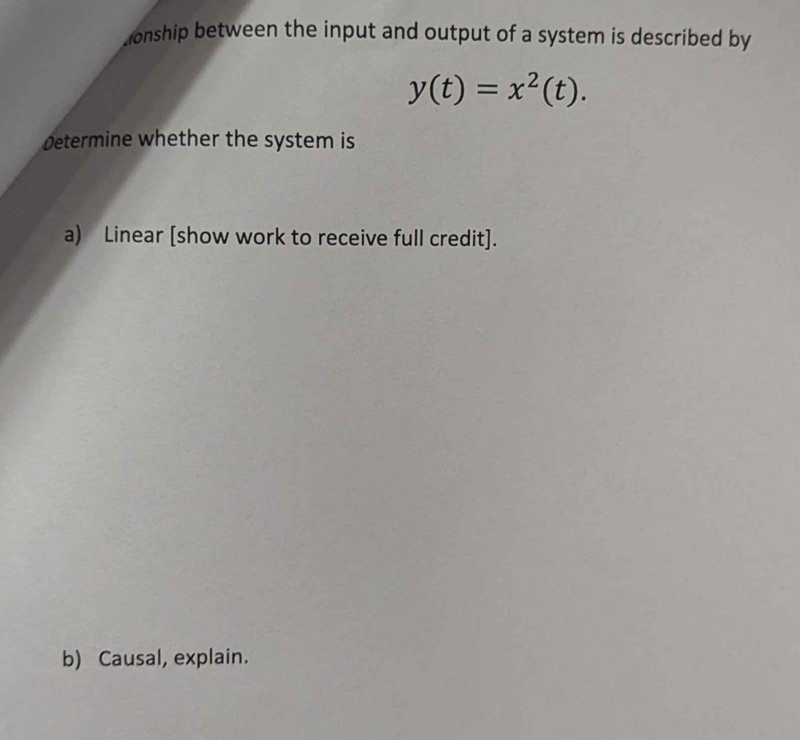 Solved Nonship between the input and output of a system is | Chegg.com