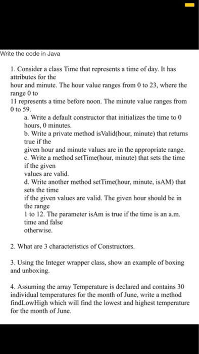 Solved Write the code in Java 1. Consider a class Time that | Chegg.com