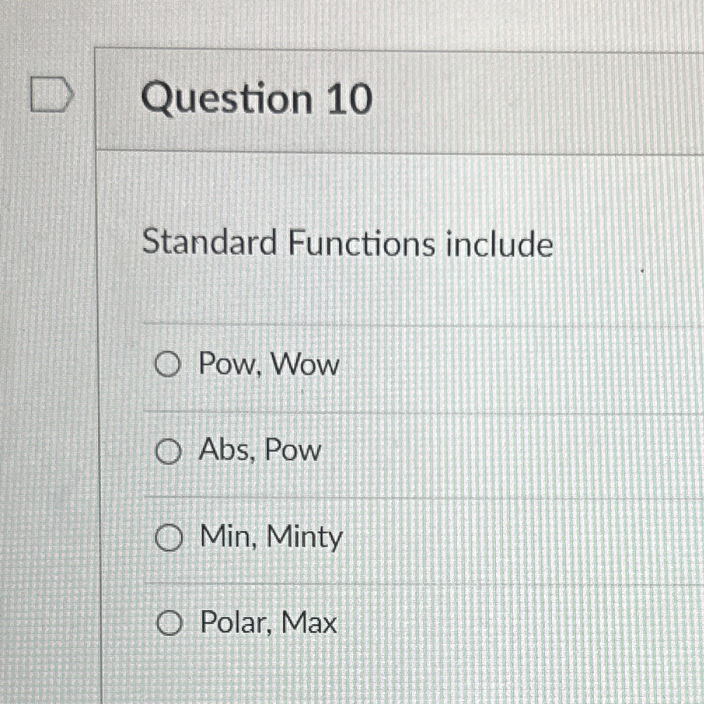 Solved Question 10Standard Functions includePow, WowAbs, | Chegg.com