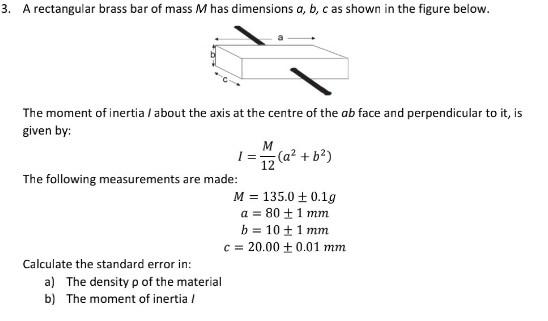 Solved 3. A rectangular brass bar of mass M has dimensions | Chegg.com