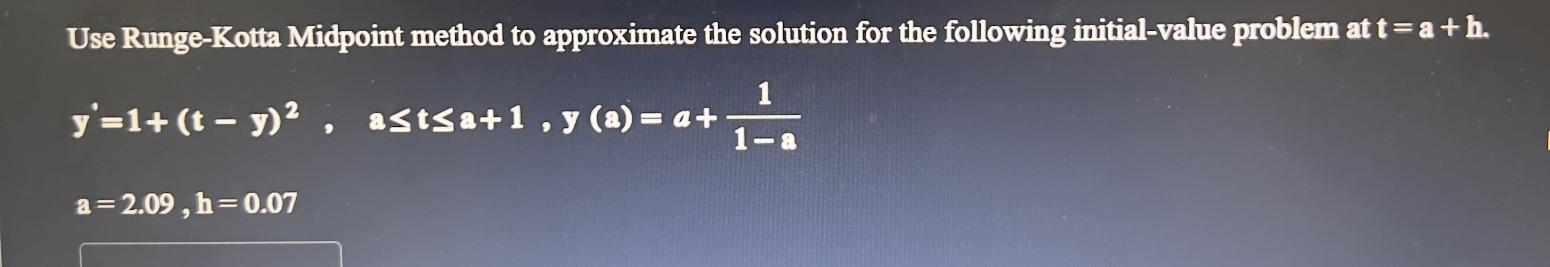 Solved Use Runge-Kotta Midpoint method to approximate the | Chegg.com