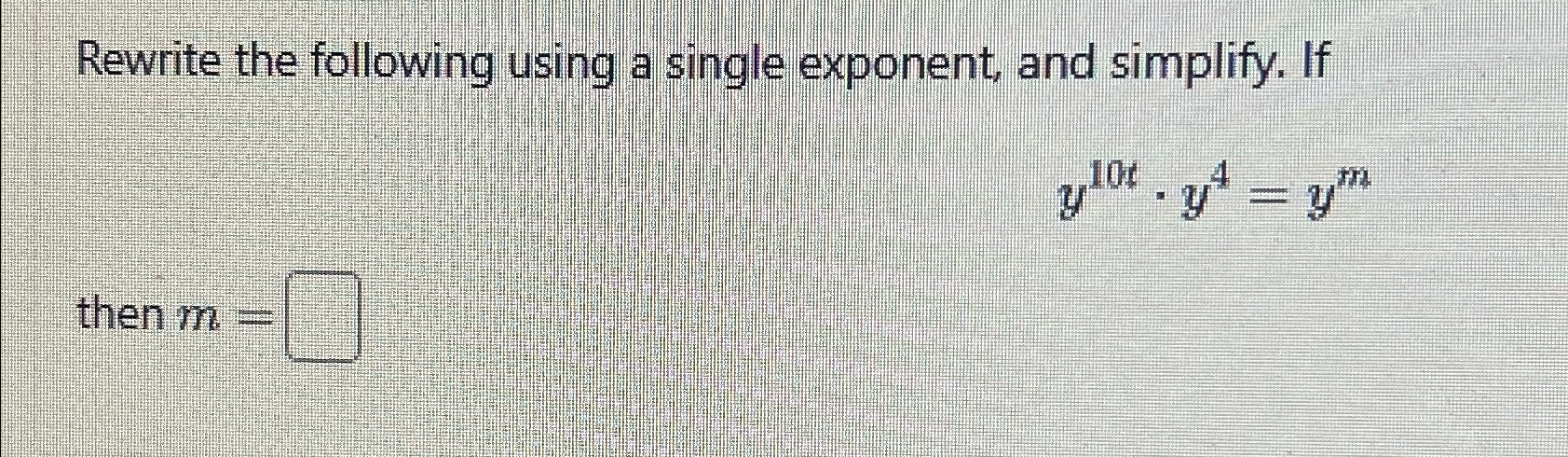 Solved Rewrite the following using a single exponent, and | Chegg.com