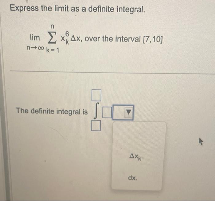 Solved Express the limit as a definite integral. | Chegg.com