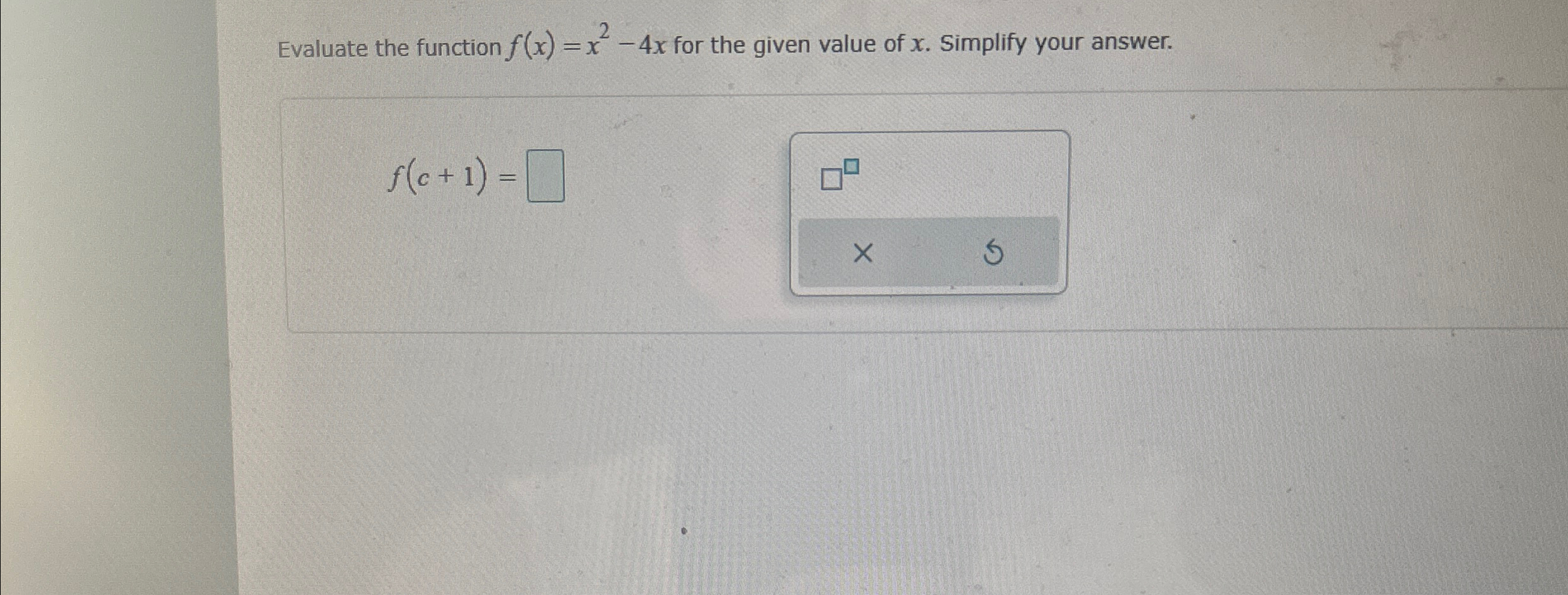 Solved Evaluate the function f(x)=x2-4x ﻿for the given value | Chegg.com