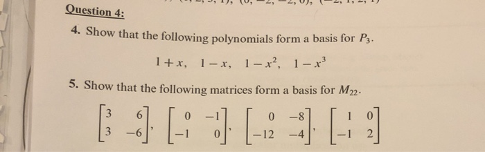 Solved I ), (0, 2, 2,), ,1, ) Question 4: 4. Show that the | Chegg.com