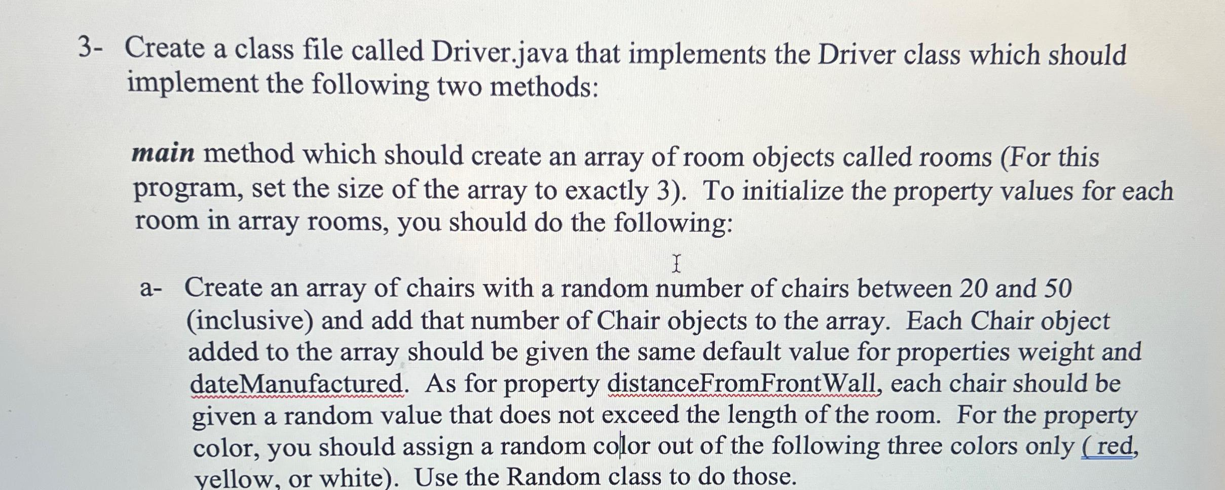 Solved 3- ﻿Create a class file called Driver.java that | Chegg.com