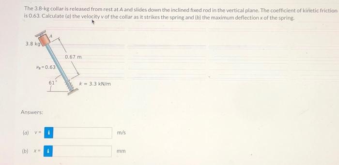 Solved The 3.8−kg collar is released from rest at A and | Chegg.com