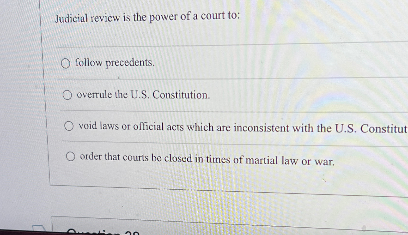 Solved Judicial review is the power of a court to:follow | Chegg.com