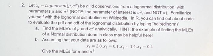 Solved 2. Let x~Lognormal (μ, o²) be n independent | Chegg.com