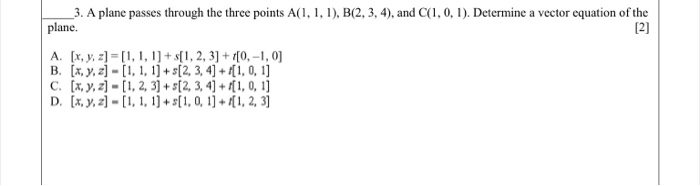 Solved 3. A plane passes through the three points A(1, 1, | Chegg.com