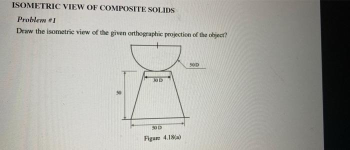 Solved ISOMETRIC VIEW OF COMPOSITE SOLIDS Problem #1 Draw | Chegg.com