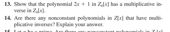 Solved 13. Show that the polynomial 2x+1 in Z4[x] has a | Chegg.com