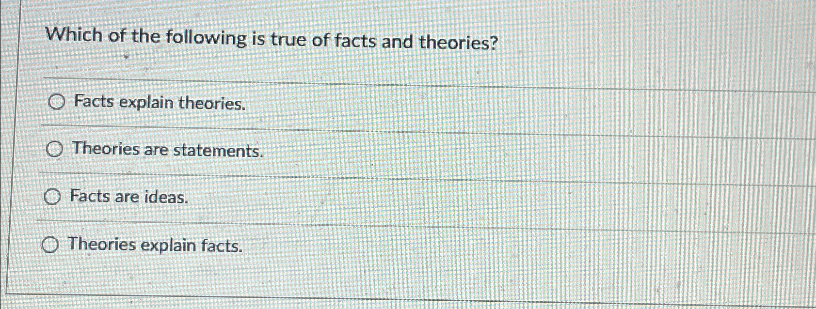 Solved Which of the following is true of facts and | Chegg.com